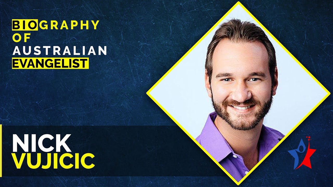 Nick Vujicic Biography