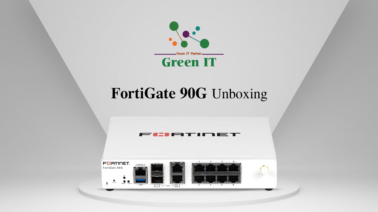 FortiGate 90G Unboxing