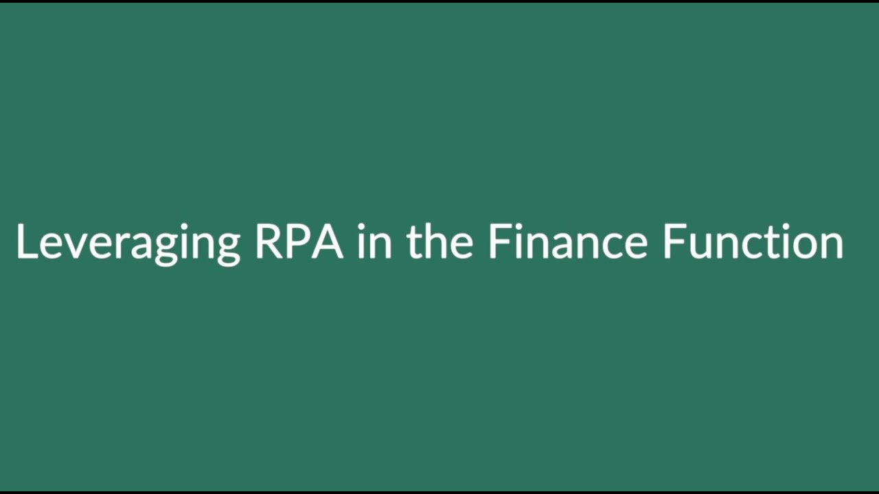 Leveraging RPA in the Finance Function