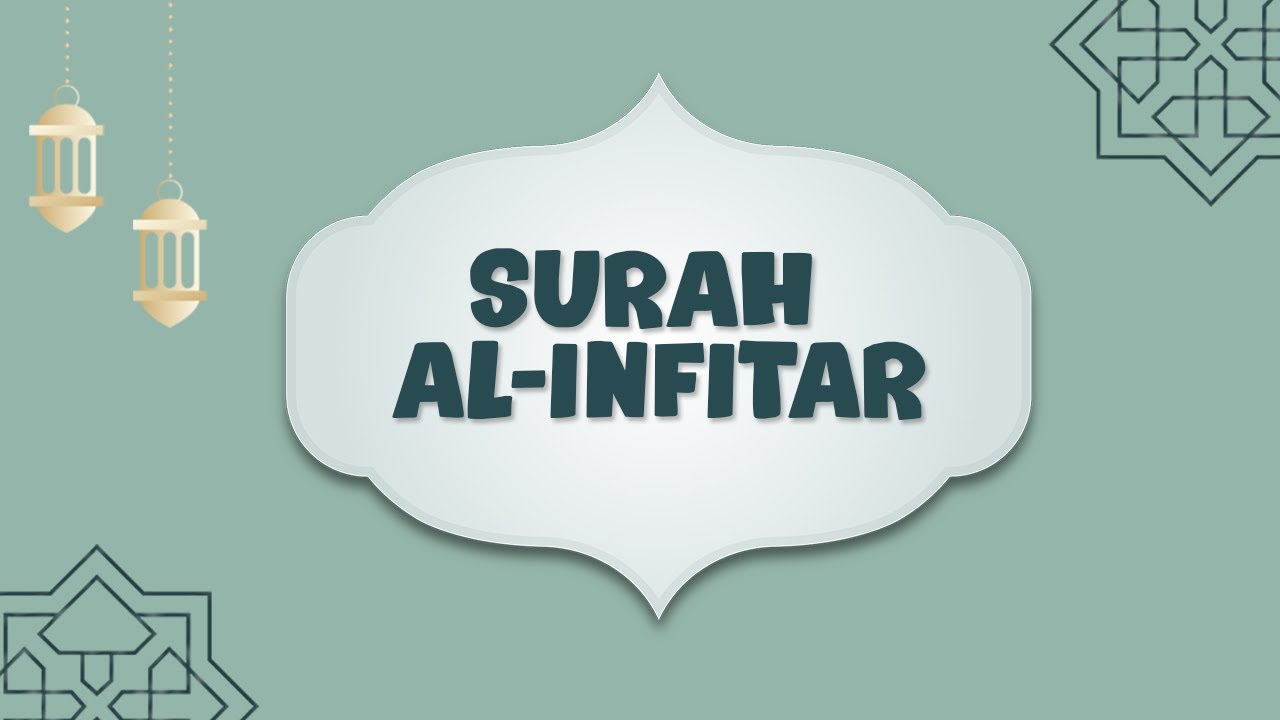 Bacaan Surah Al Infitar, Dilengkapi Tulisan Arab dan Latin - Tribun Video