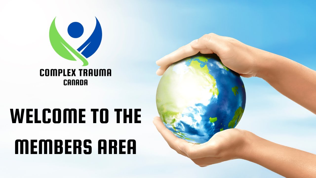 Welcome to the Complex Trauma Canada Members Area