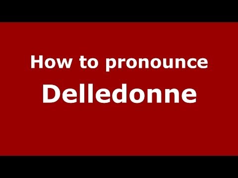 How to pronounce Delledonne (Italian/Italy) - PronounceNames.com