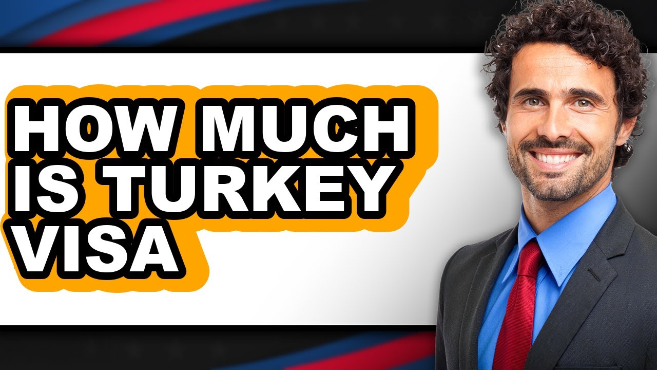 How Much Is Turkey Visa (Full Guide)