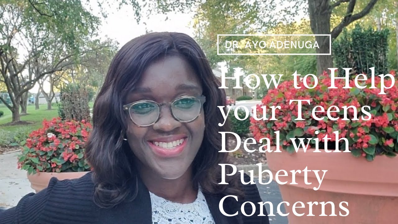 How to Help your Teens Deal with Puberty Concerns
