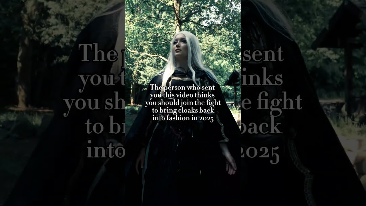 Why did we ever stop wearing cloaks? ⚔️