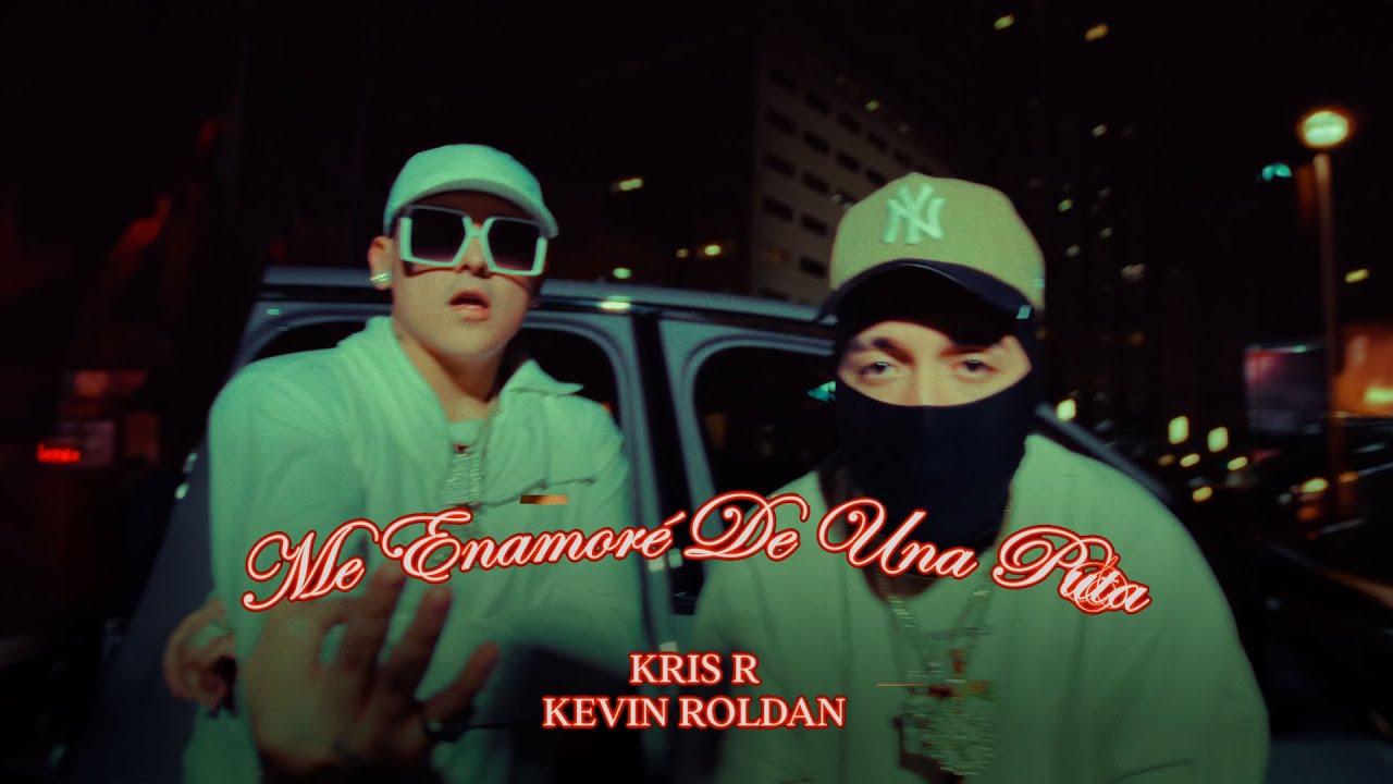 Kris R Ft. Kevin Roldan - Me Enamoré De Una P***