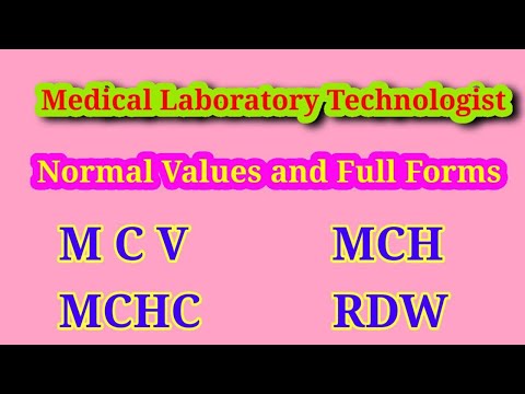 Normal Values and Full Form of MCVC,MCG,MCHC,RDW