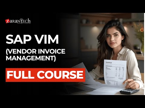 SAP VIM (Vendor Invoice Management) Full Course | ZaranTech