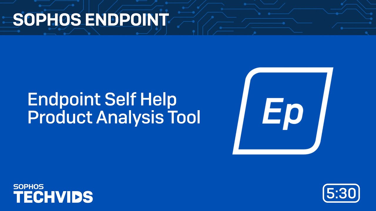 Sophos Endpoint: Endpoint Self Help Product Analysis Tool