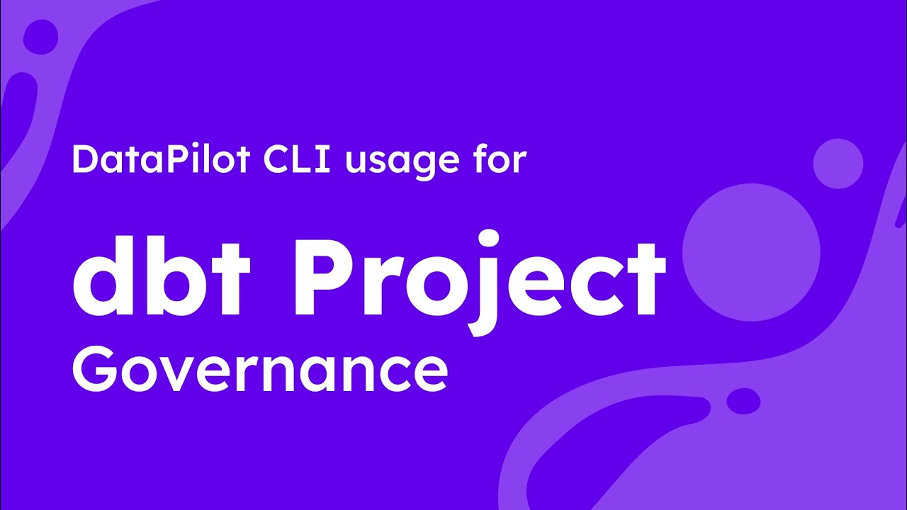 DataPilot CLI usage for dbt Project Governance