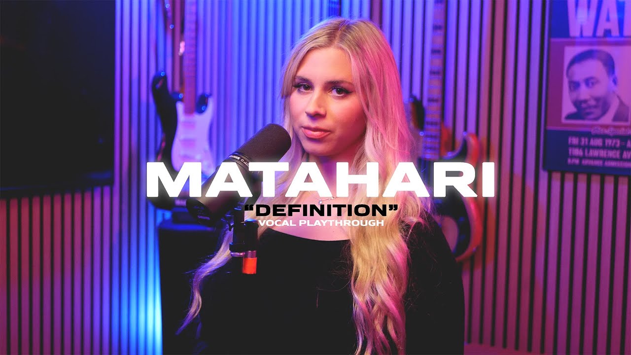 MATAHARI - DEFINITION ONE TAKE VOCAL PLAYTHROUGH