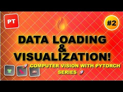 Visualizing Image Datasets in PyTorch | Python Deep Learning For Beginners