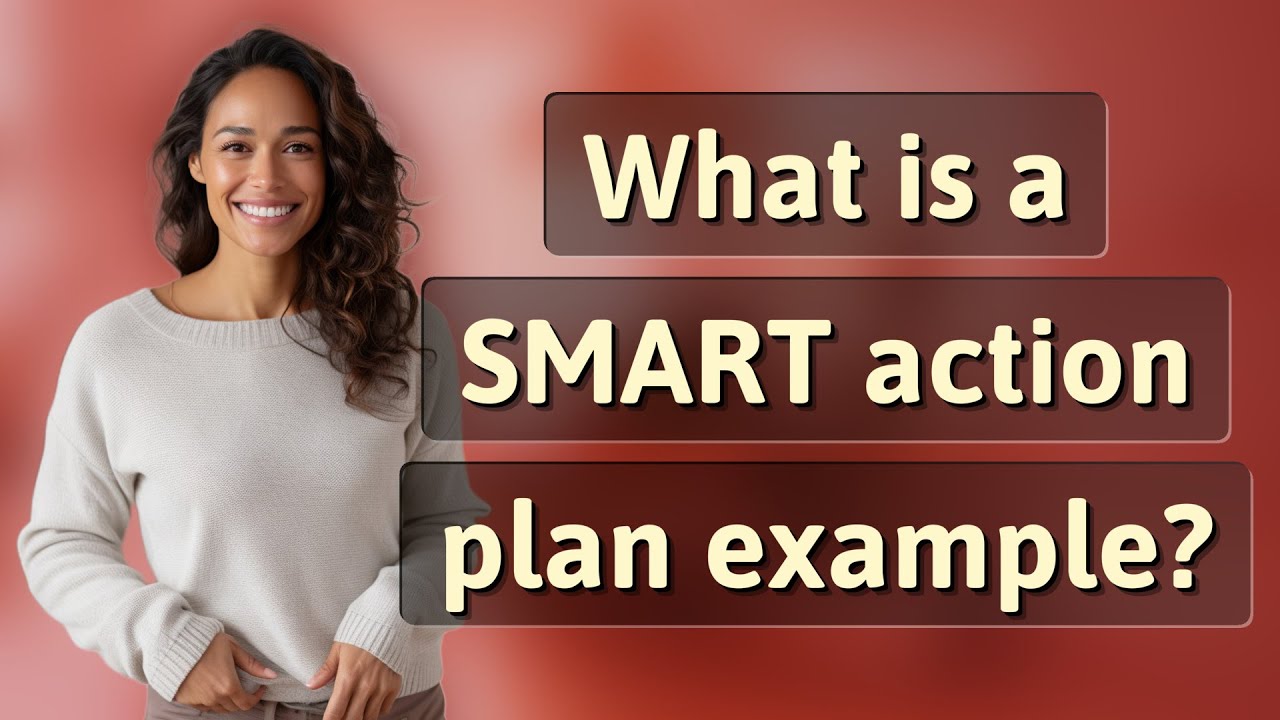 What is a SMART action plan example?
