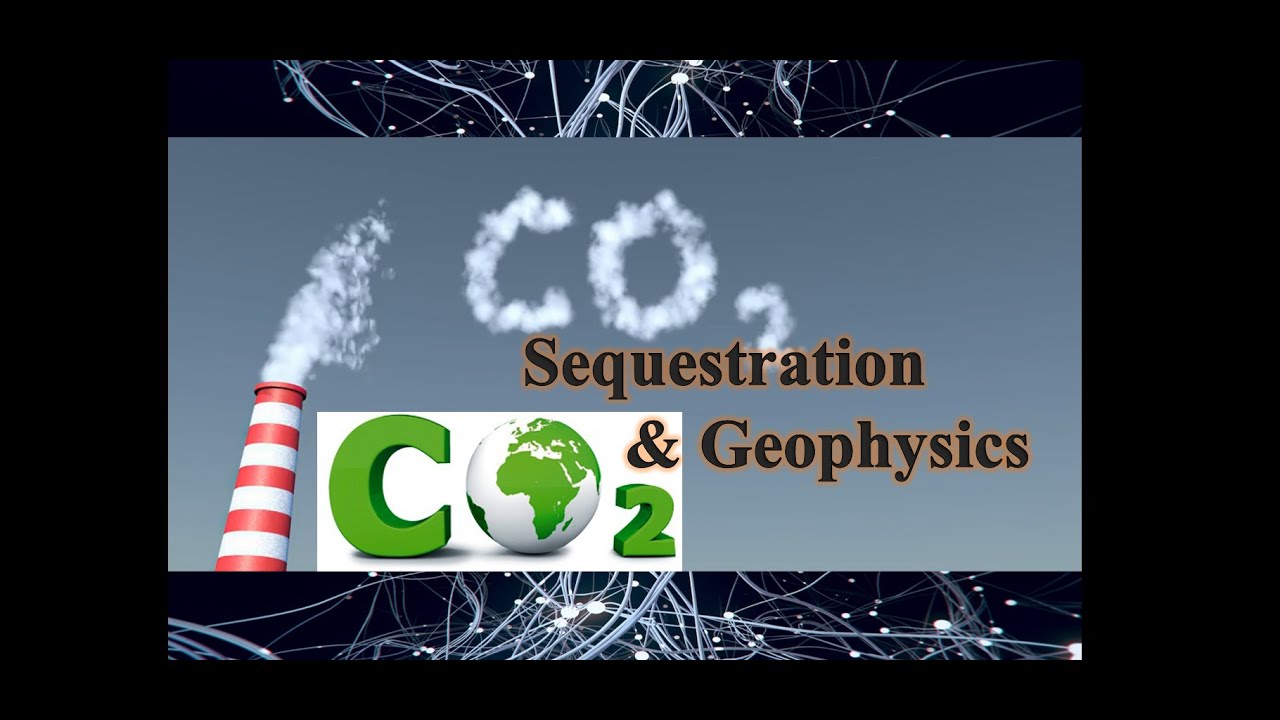 CO2 Sequestration and Geophysics