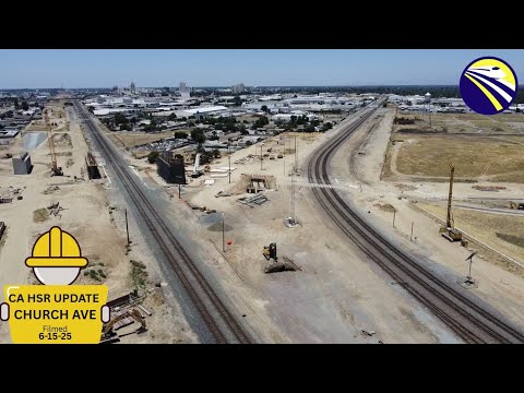 🚄 California High-Speed Rail UPDATE: Progress at Church Ave, Fresno