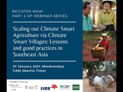 Webinar Part 2. Scaling Out Climate-Smart Agriculture via Climate-Smart Villages in SE Asia