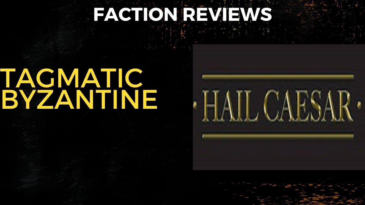 Hail Caesar - Tagmatic Byzantine