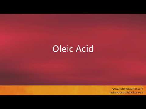 Pronunciation of the word(s) "Oleic Acid".