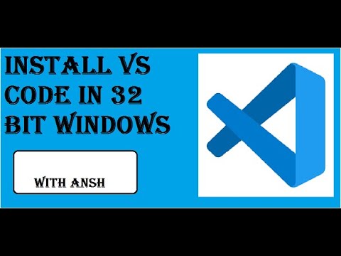 How to install vscode in 32 bit windows