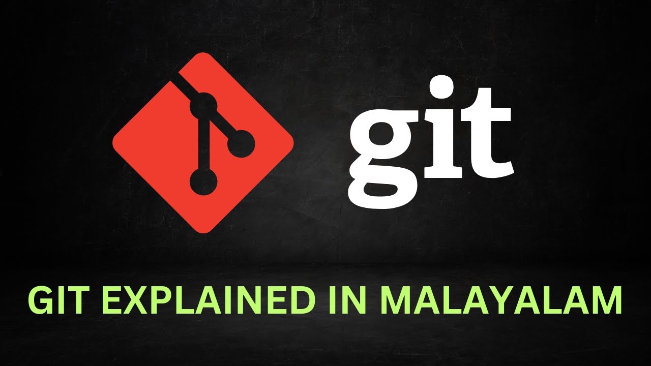 Git And Github Explained In Malayalam | Version Control System |