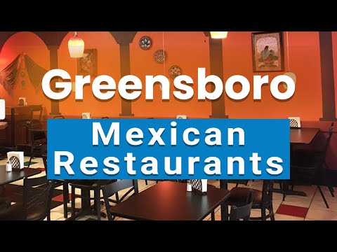 Top 10 Best Mexican Restaurants to Visit in Greensboro, North Carolina | USA - English