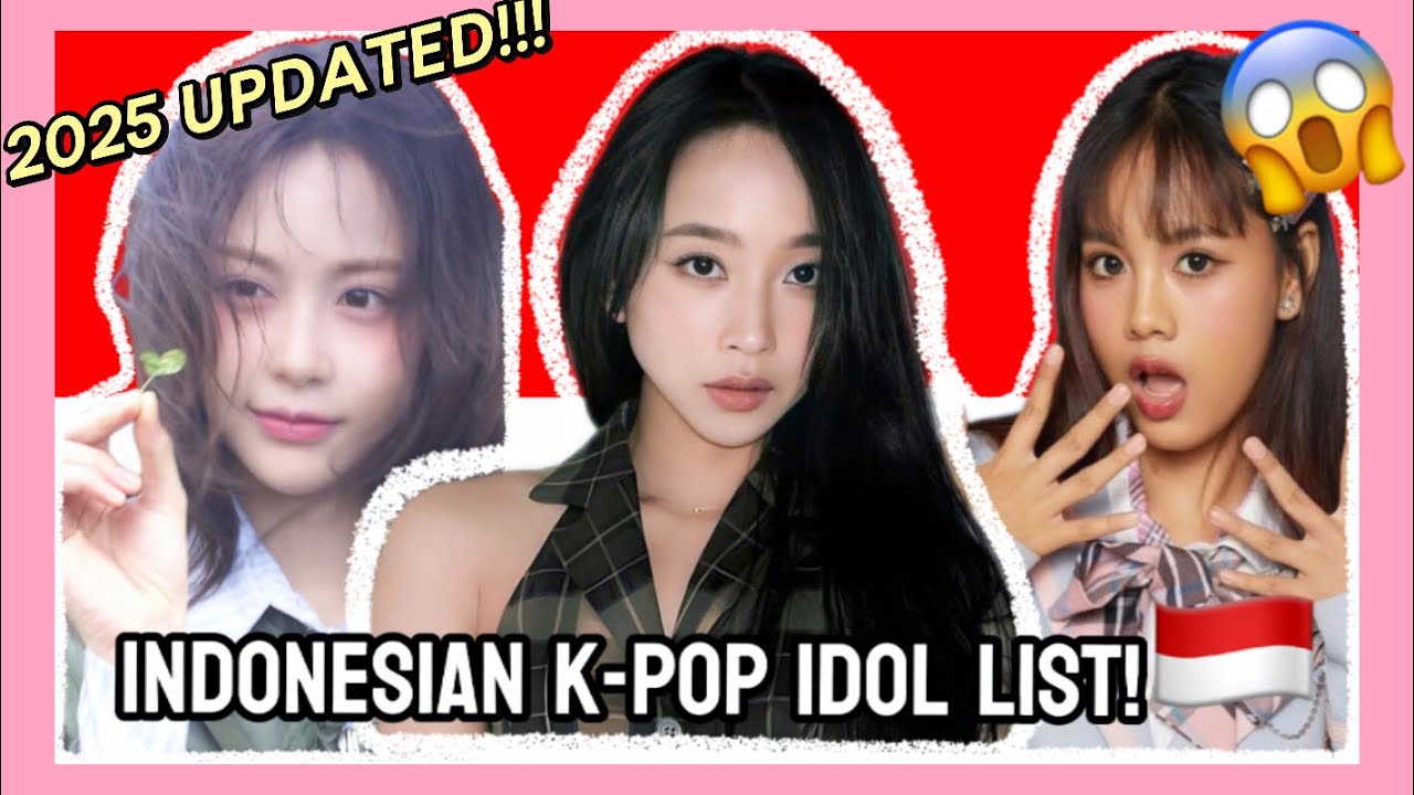 14 INDONESIAN K-POP IDOL LIST (2025) UPDATED!!