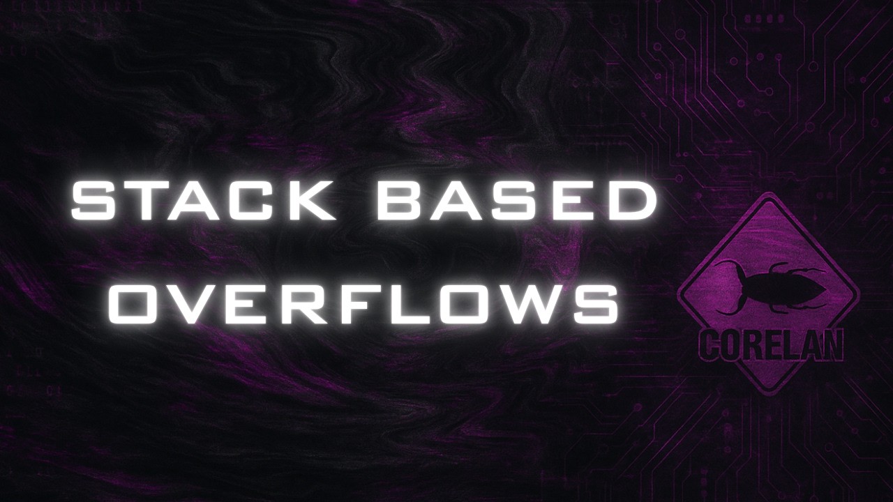 Corelan Exploit Writing Series: Stack Based Overflows