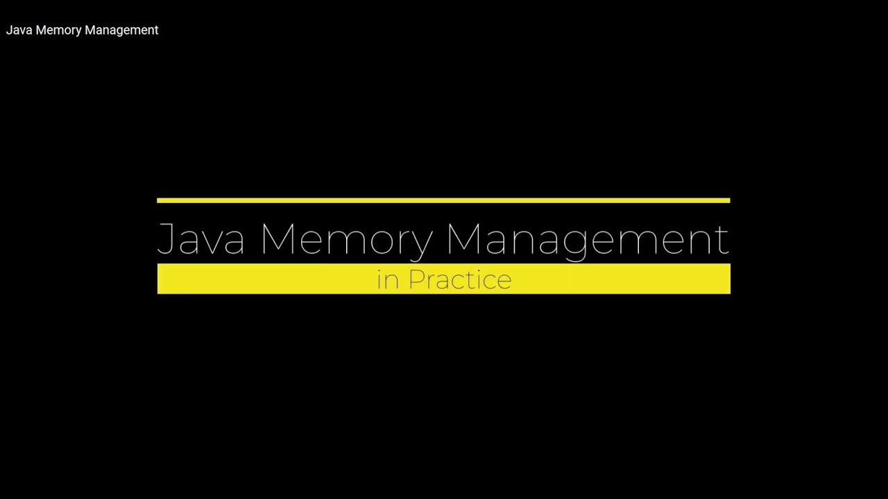 Java Memory Management Tutorial with Code Examples