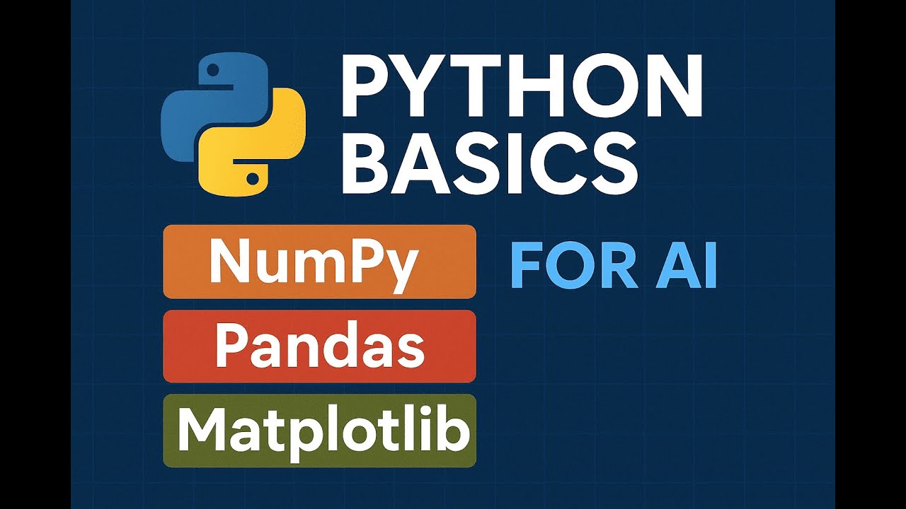 Master Python Basics for AI with NumPy, Pandas, and Matplotlib!