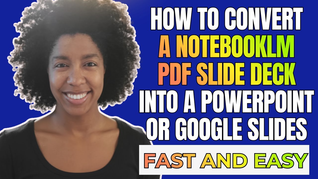 How to Convert Your NotebookLM PDF Slides to PowerPoint or Google Slides (The Easy Way)