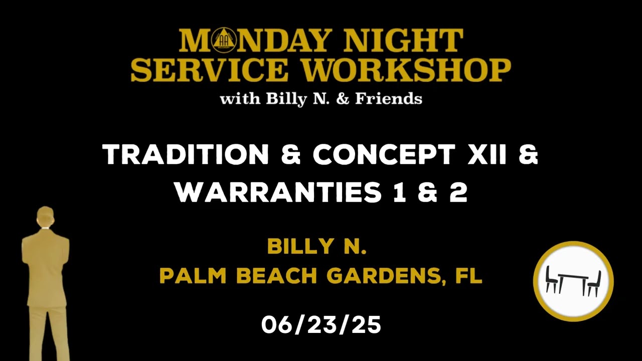 15. Billy N. - Tradition & Concept XII + Warranties 1 & 2 - 2025 AA Service Workshop 06/23/25