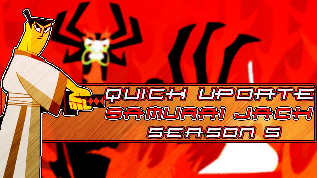 Quick Updates: Samurai Jack Season 5!