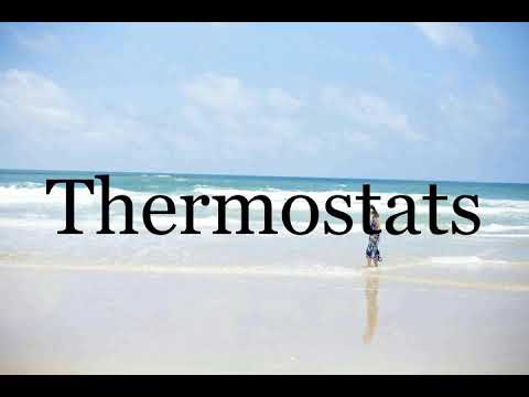 How To Pronounce Thermostats🌈🌈🌈🌈🌈🌈Pronunciation Of Thermostats