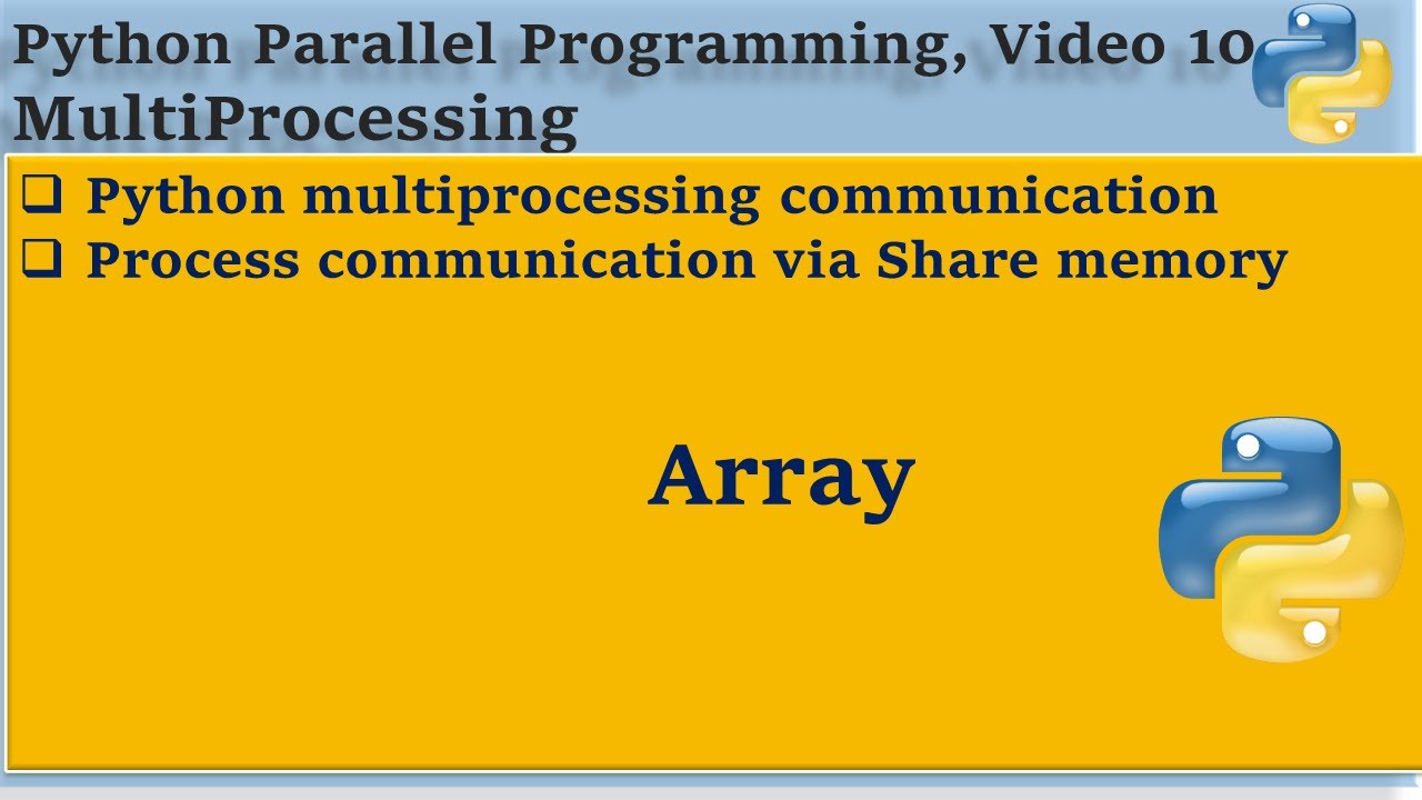 Python Multiprocess communication using Share memory Array video 10
