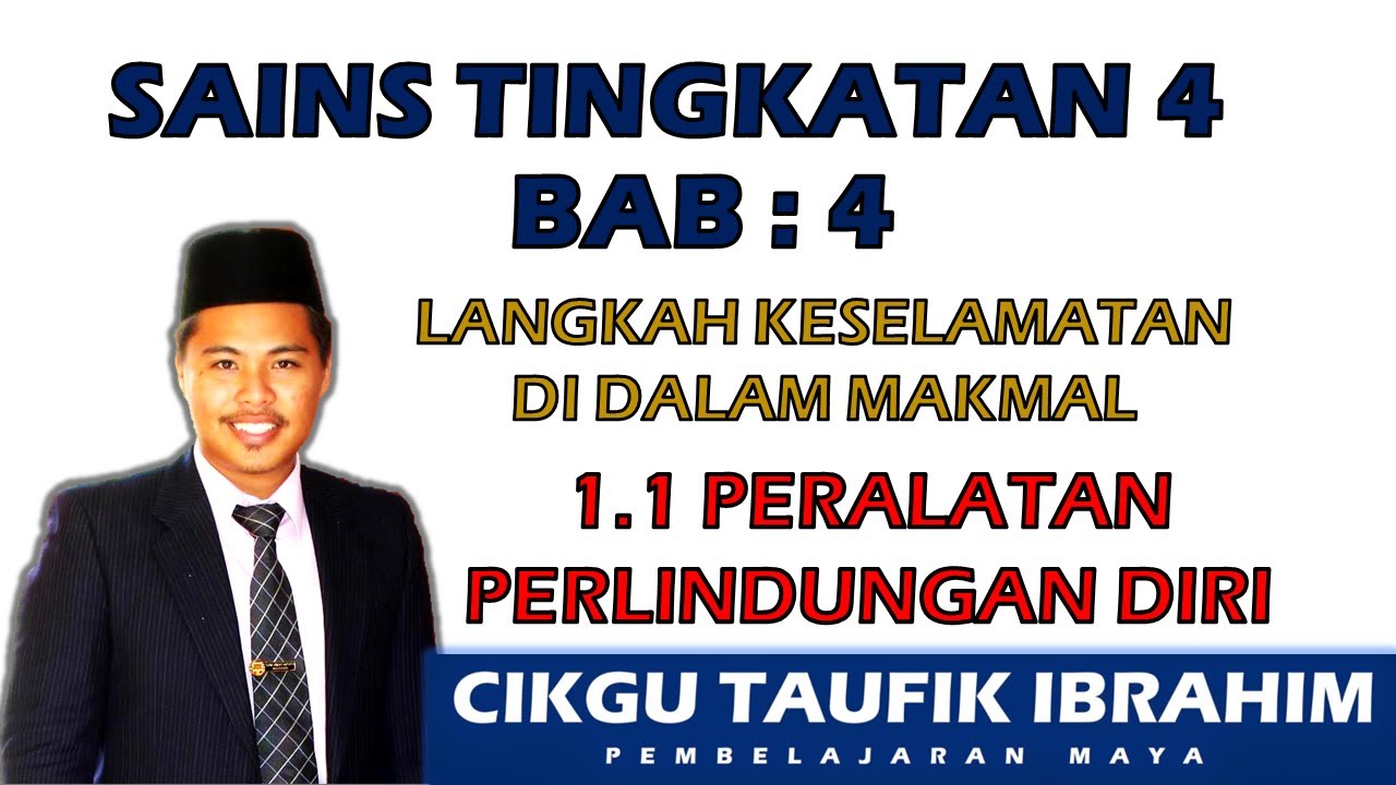 SAINS Tingkatan 4 KSSM I BAB 1 I Langkah Keselamatan di dlm Makmal I 1.1 Peralatan Perlindungan Diri