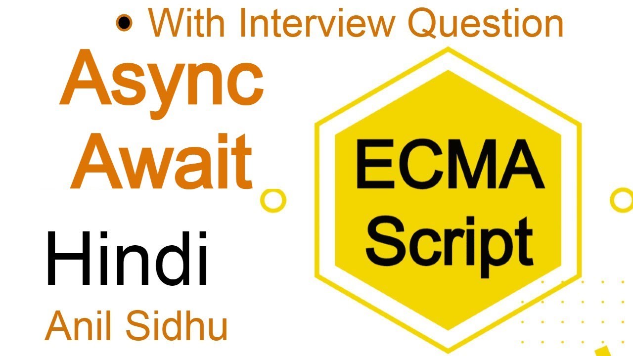 ES8 tutorial in Hindi #1 async await in Javascript
