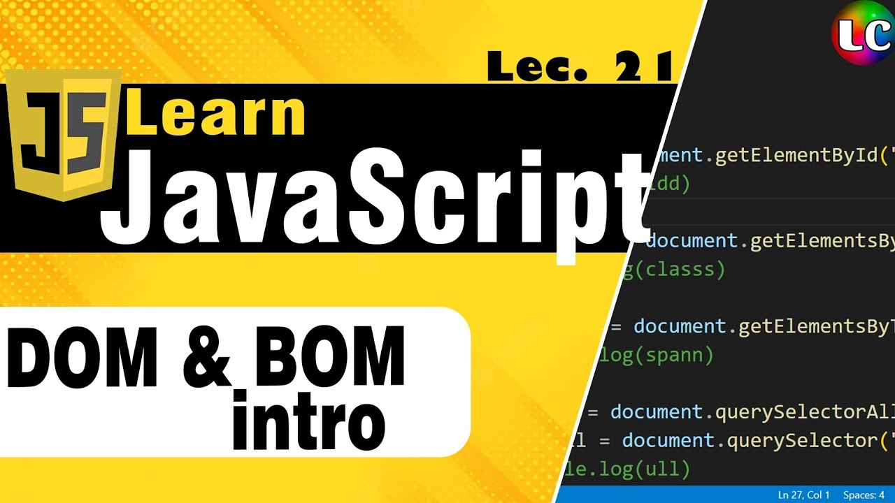 Javascript DOM, BOM & Window Object | Lecture 21 | Learn Coding