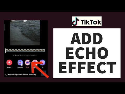 How To Add Echo Effect On TikTok (2023)
