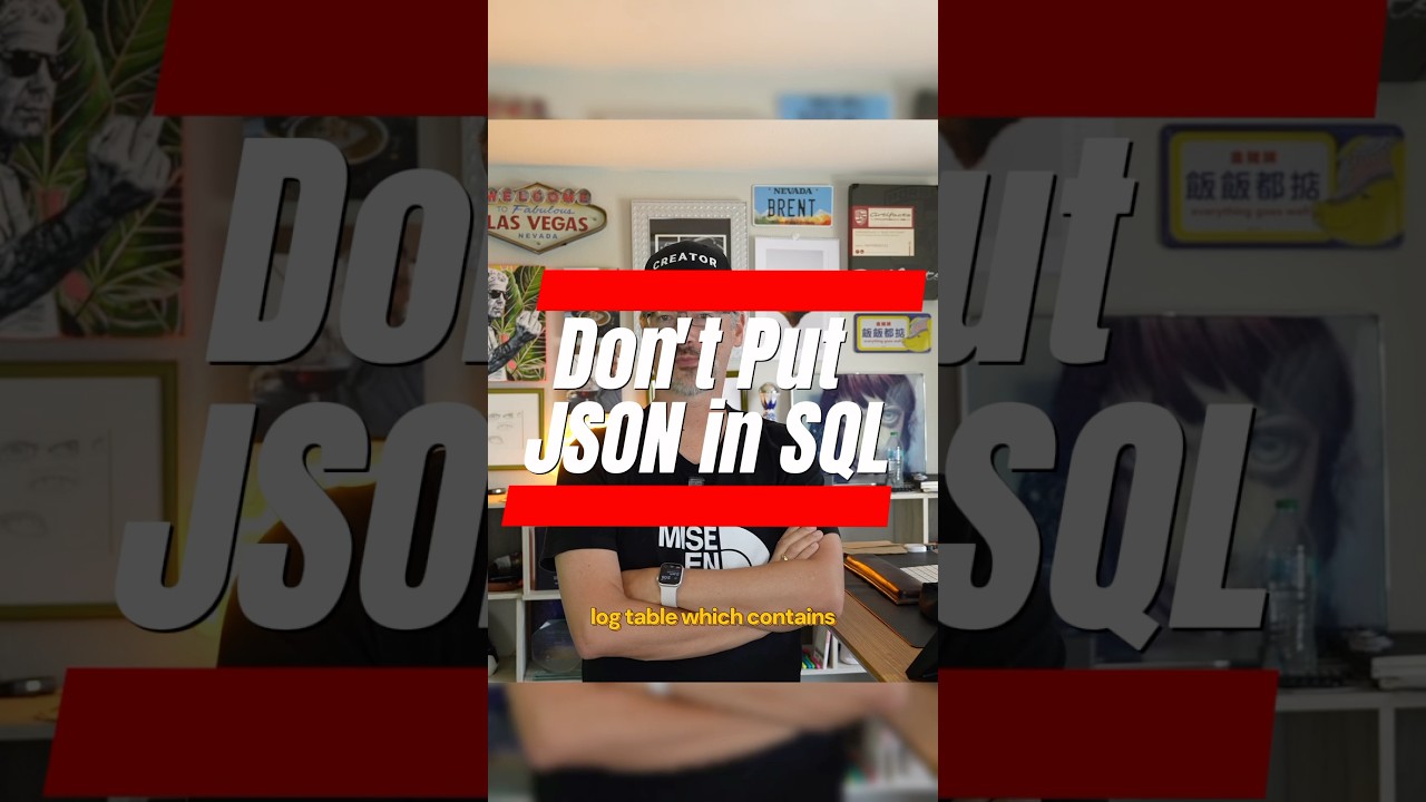 Don't Put JSON in SQL
