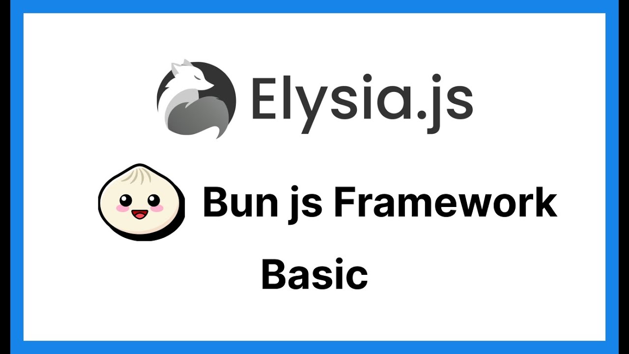 Elysia Js Tutorial - Basic For Bun js Framework
