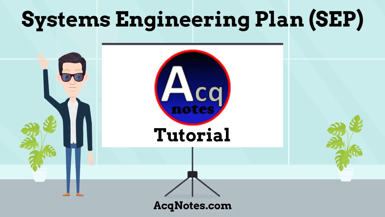Systems Engineering Plan (SEP)