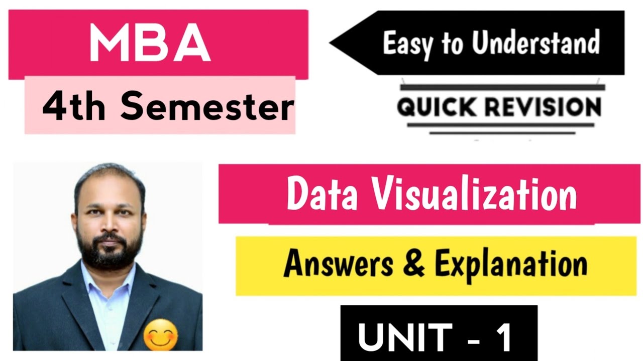 Data Visualization Unit 1 Quick Revision MBA 4th Semester IV Sem Systems Important OU PU