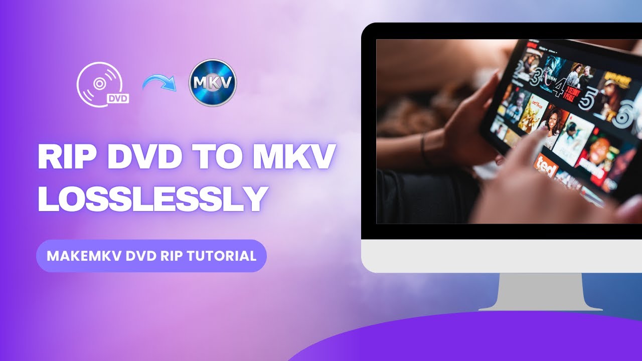 Rip DVD to MKV Losslessly: MakeMKV Tutorial & Setup (2026)