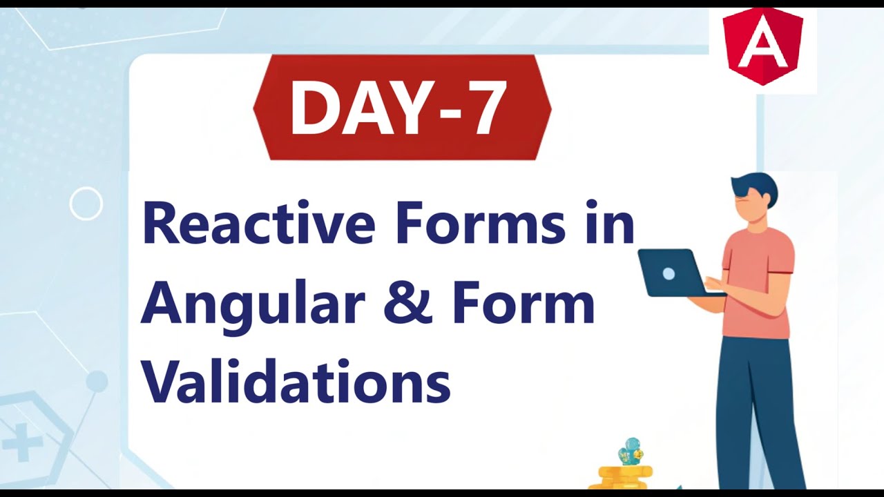 #7 Mastering Reactive Forms in Angular: Advanced Validation Techniques