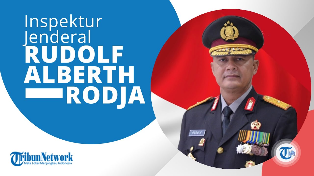 Sosok Irjen Pol Rudolf Alberth Rodja, Perwira Tinggi Polri Indonesia ...