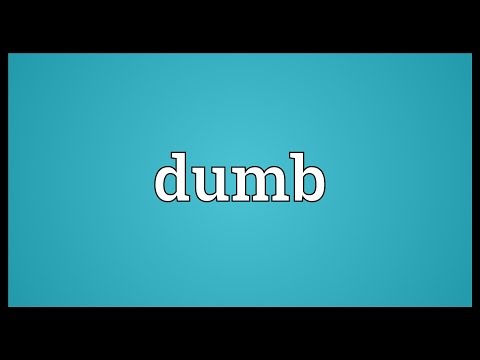 Dumb Meaning