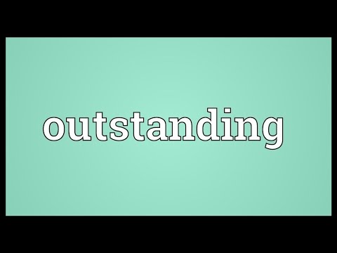 Outstanding Meaning