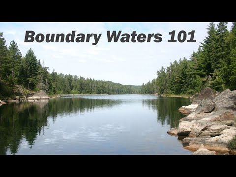 Boundary Waters 101