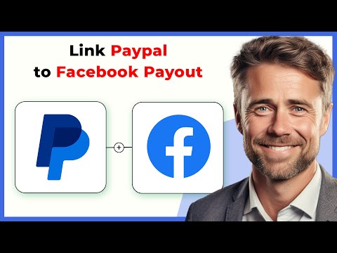 How to Link PayPal to Facebook Payout (Full 2024 Guide)