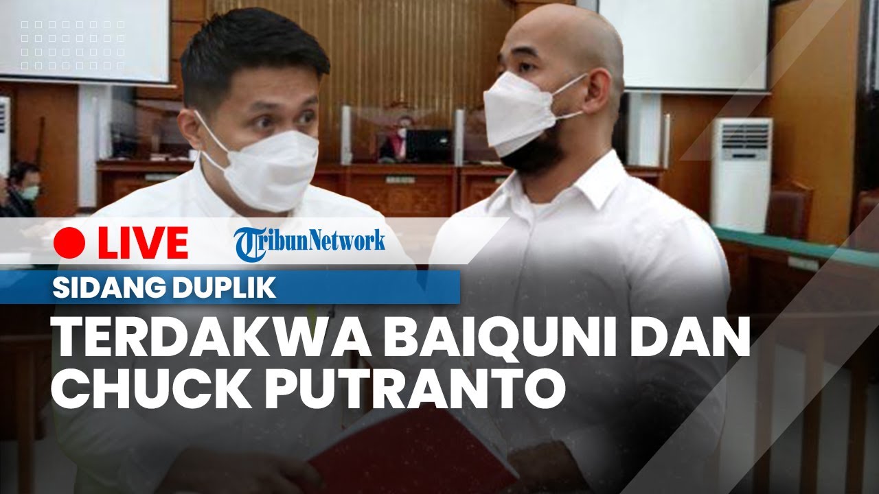 LIVE: Sidang Duplik Baiquni Wibowo dan Chuck Putranto dalam Kasus Obstruction Of Justice ...